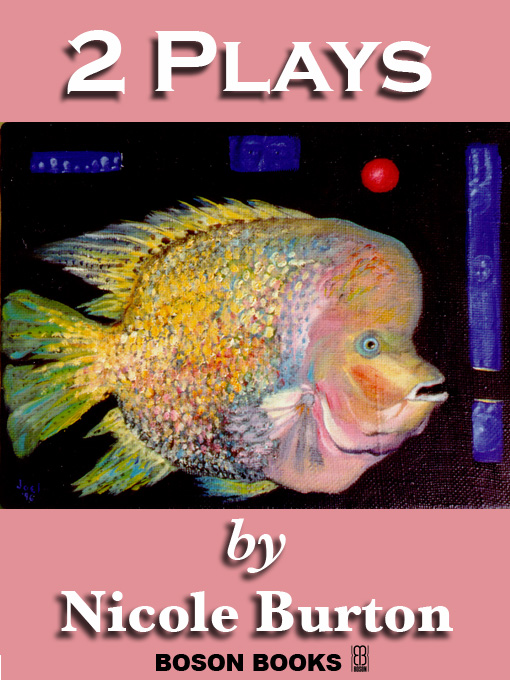 Libby - 2 Plays by Nicole Burton